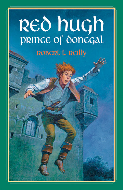 Red Hugh, Prince Of Donegal – Bethlehem Books
