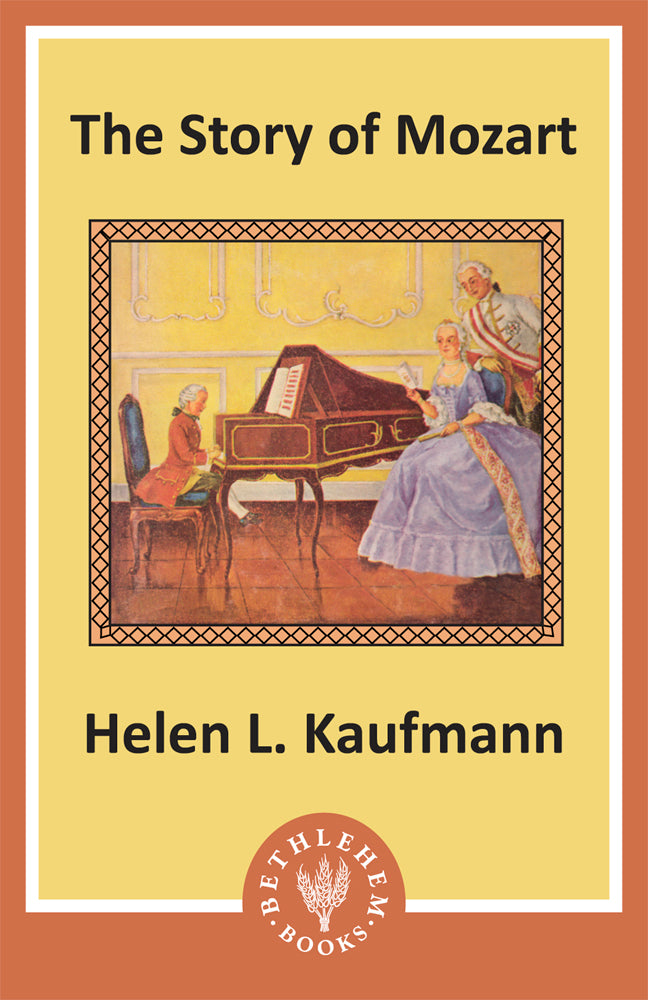 The Story of Mozart (e-Book only) – Bethlehem Books